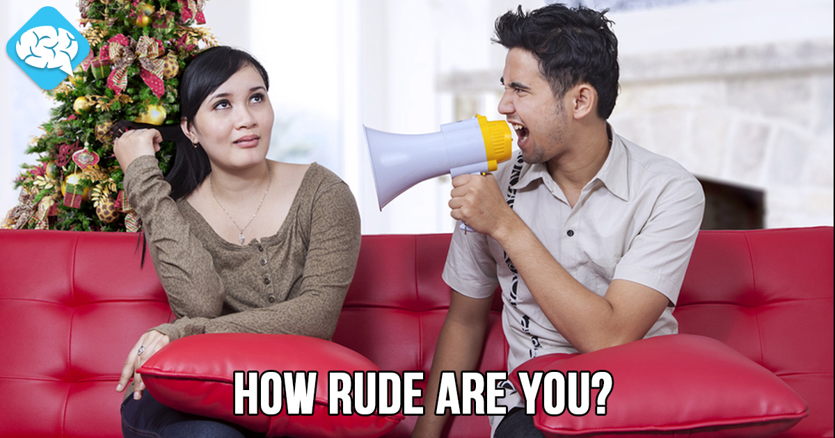 How Rude Are You? | BrainFall