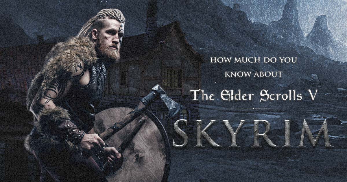 How Much Do You Know About The Elder Scrolls V: Skyrim? | BrainFall